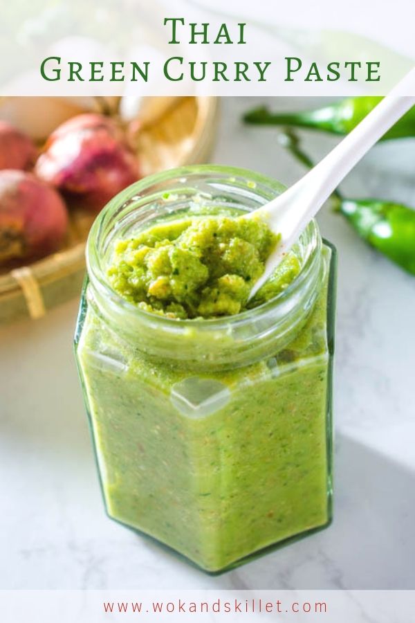 Homemade Thai Green Curry Paste Recipe | Wok & Skillet