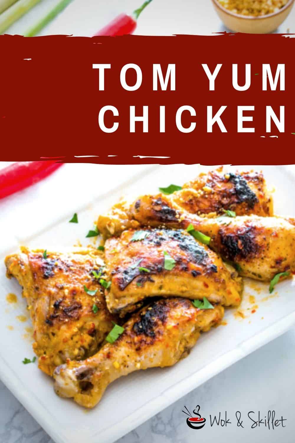Oven-Grilled Thai Tom Yum Chicken | Wok & Skillet