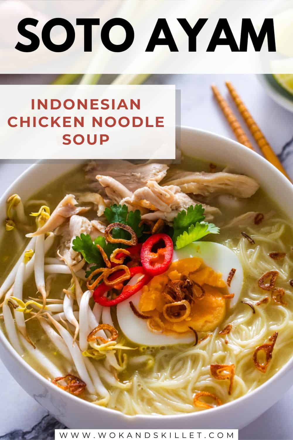 Indonesian Chicken Soup (Soto Ayam) Recipe | Wok & Skillet